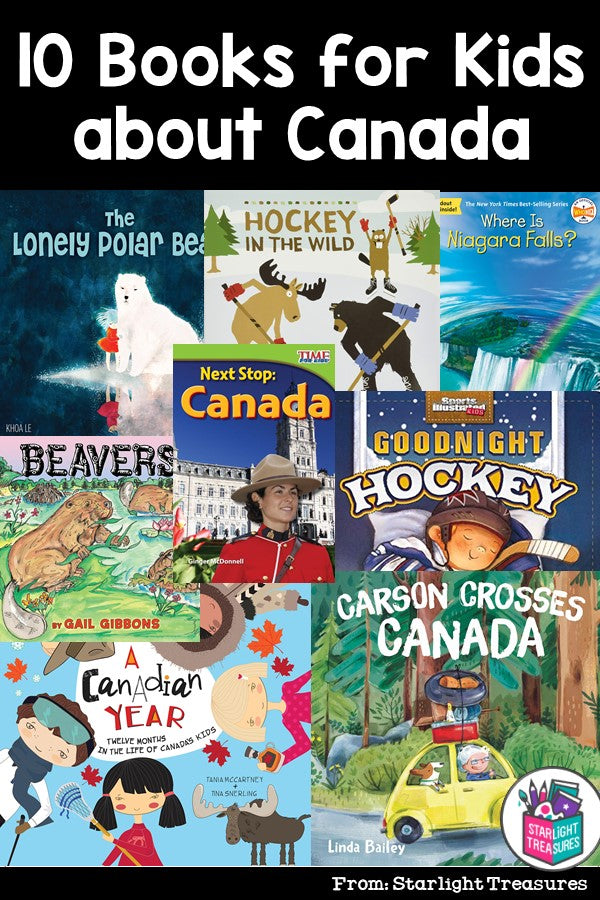 10 Books for Children about Canada – Starlight Treasures LLC